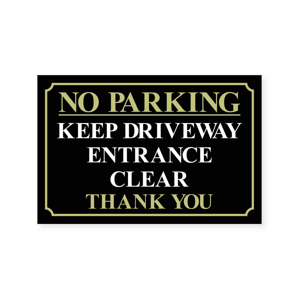 No Parking - Keep Driveway Entrance Clear Sign – Safety Signs & Stickers
