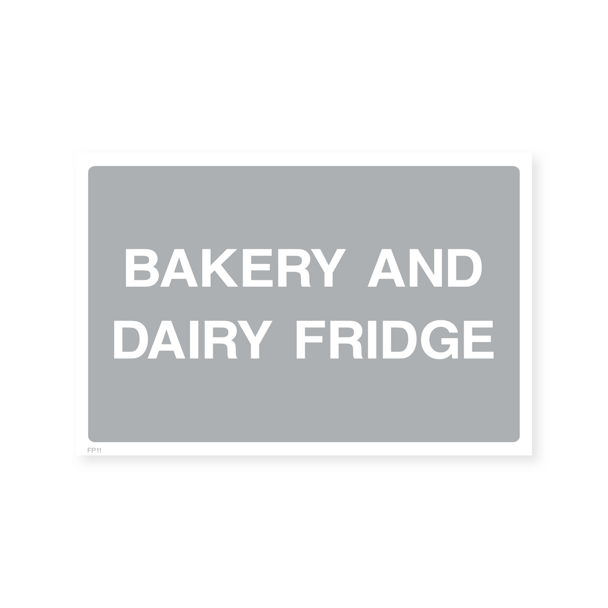Bakery and Dairy Fridge Sign – Safety Signs & Stickers