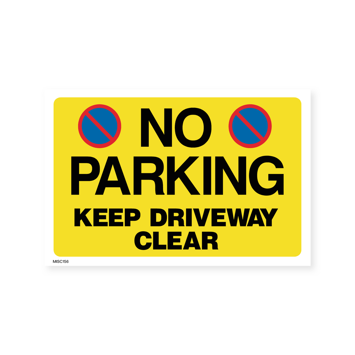 No Parking Keep Driveway Clear Sign – Safety Signs & Stickers