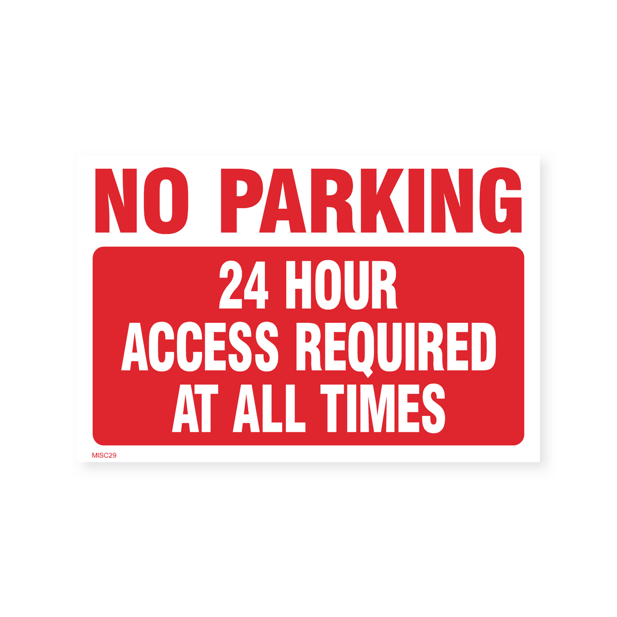 No Parking 24 Hour Access Sign – Safety Signs & Stickers