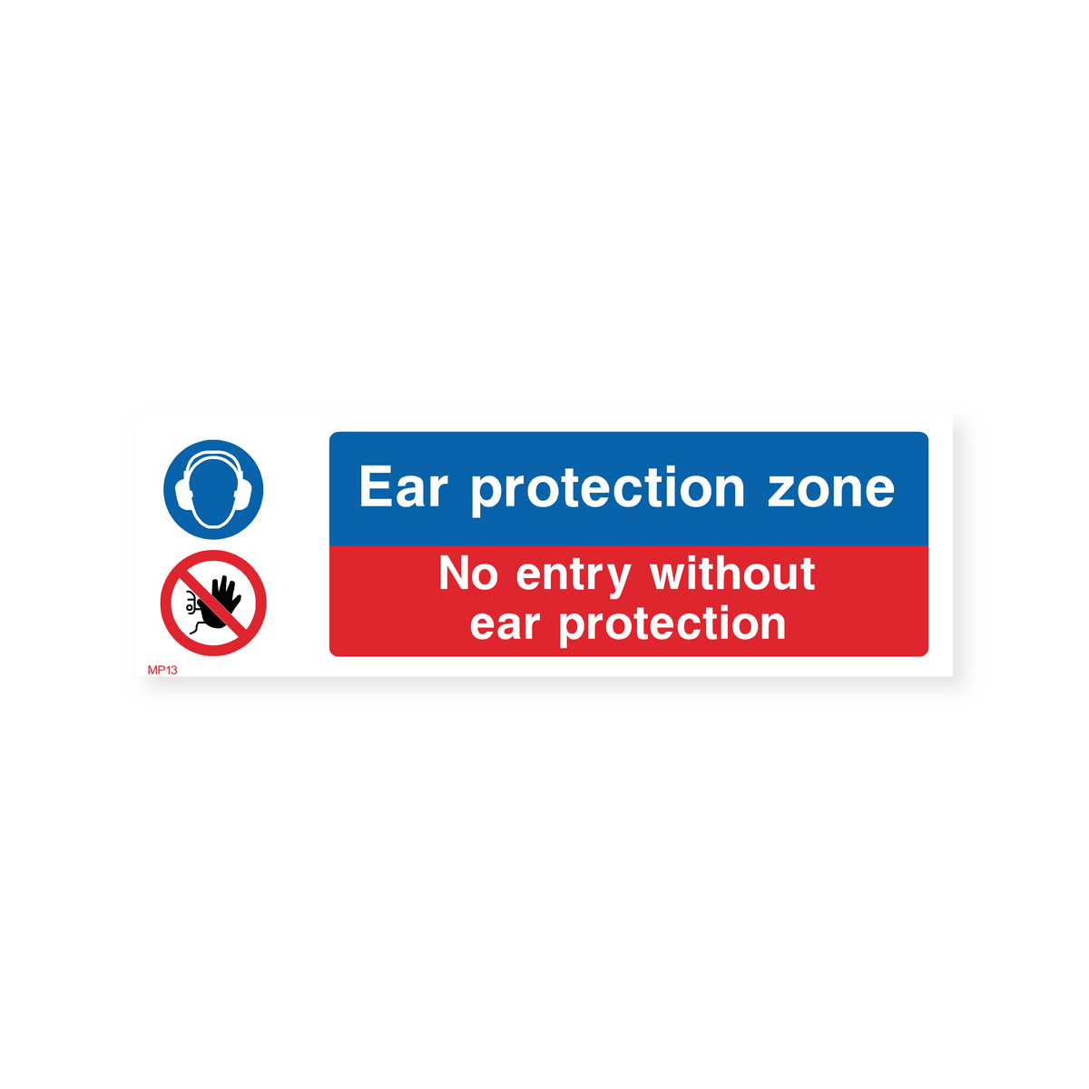 Ear Protection Zone: No Entry Without Ear Protection – Safety Signs ...