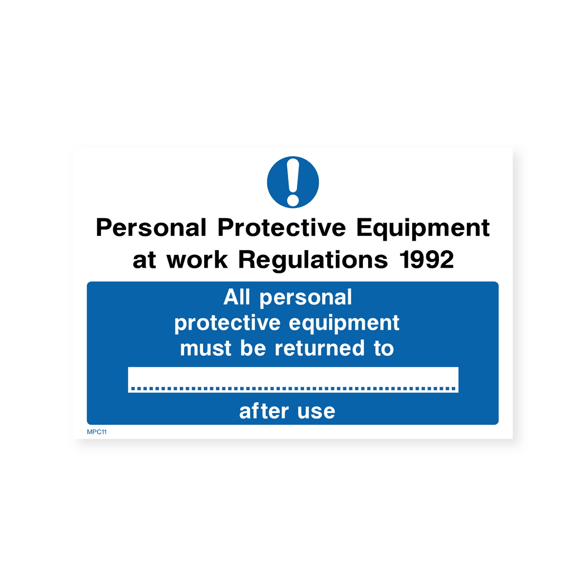 Personal Protective Equipment Regulations 1992: Return PPE Sign ...