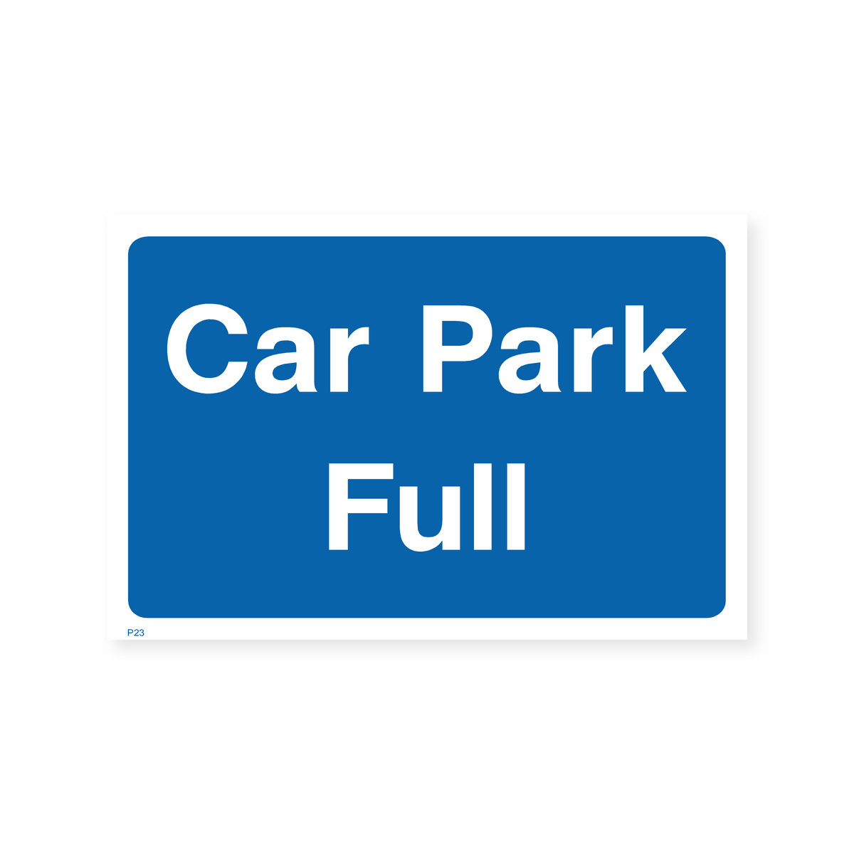Car Park Full Sign – Safety Signs & Stickers