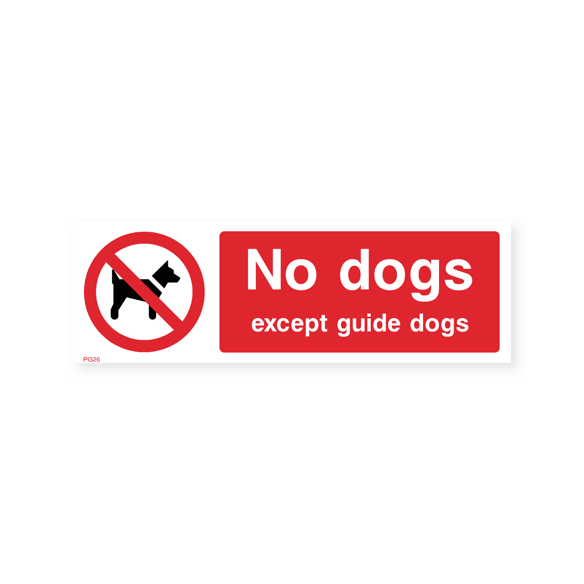 No Dogs Except Guide Dogs Sign – Safety Signs & Stickers