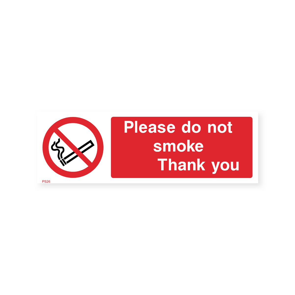 Please Do Not Smoke Sign - Thank You for Your Cooperation – Safety ...