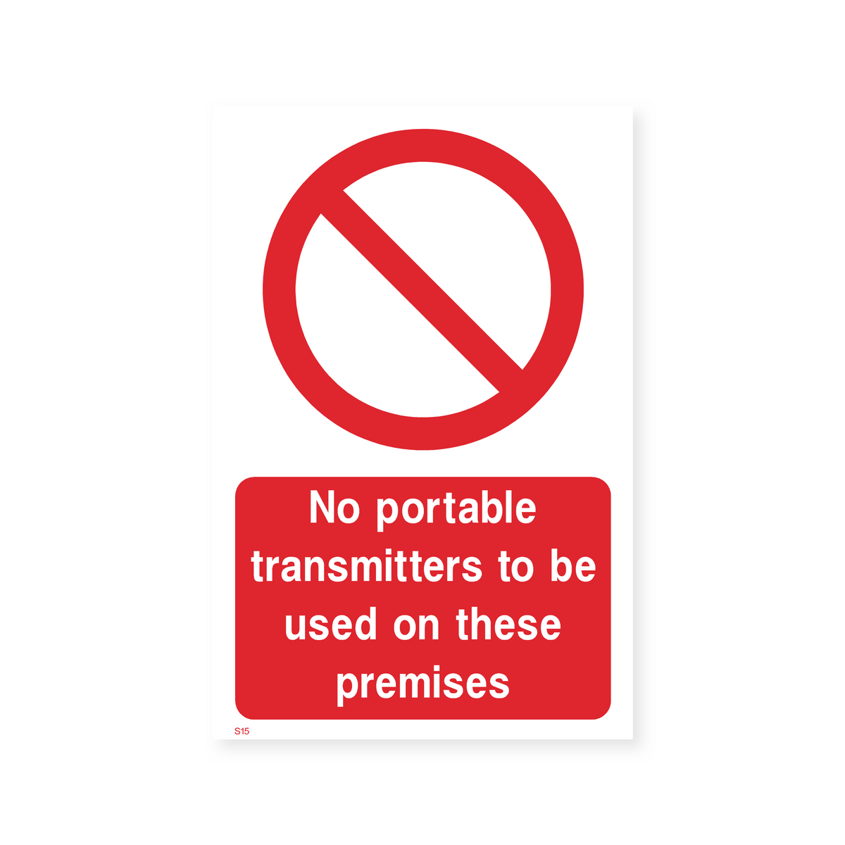 No Portable Transmitters Allowed - Safety Sign (Portrait) – Safety ...