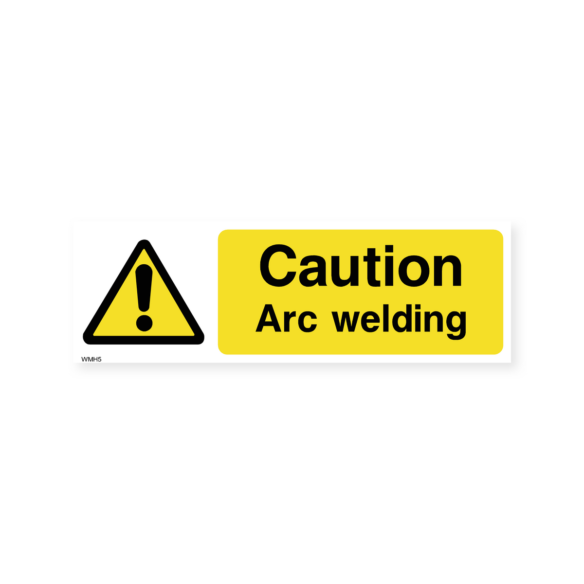 Arc Welding Safety Sign - Caution Notice – Safety Signs & Stickers