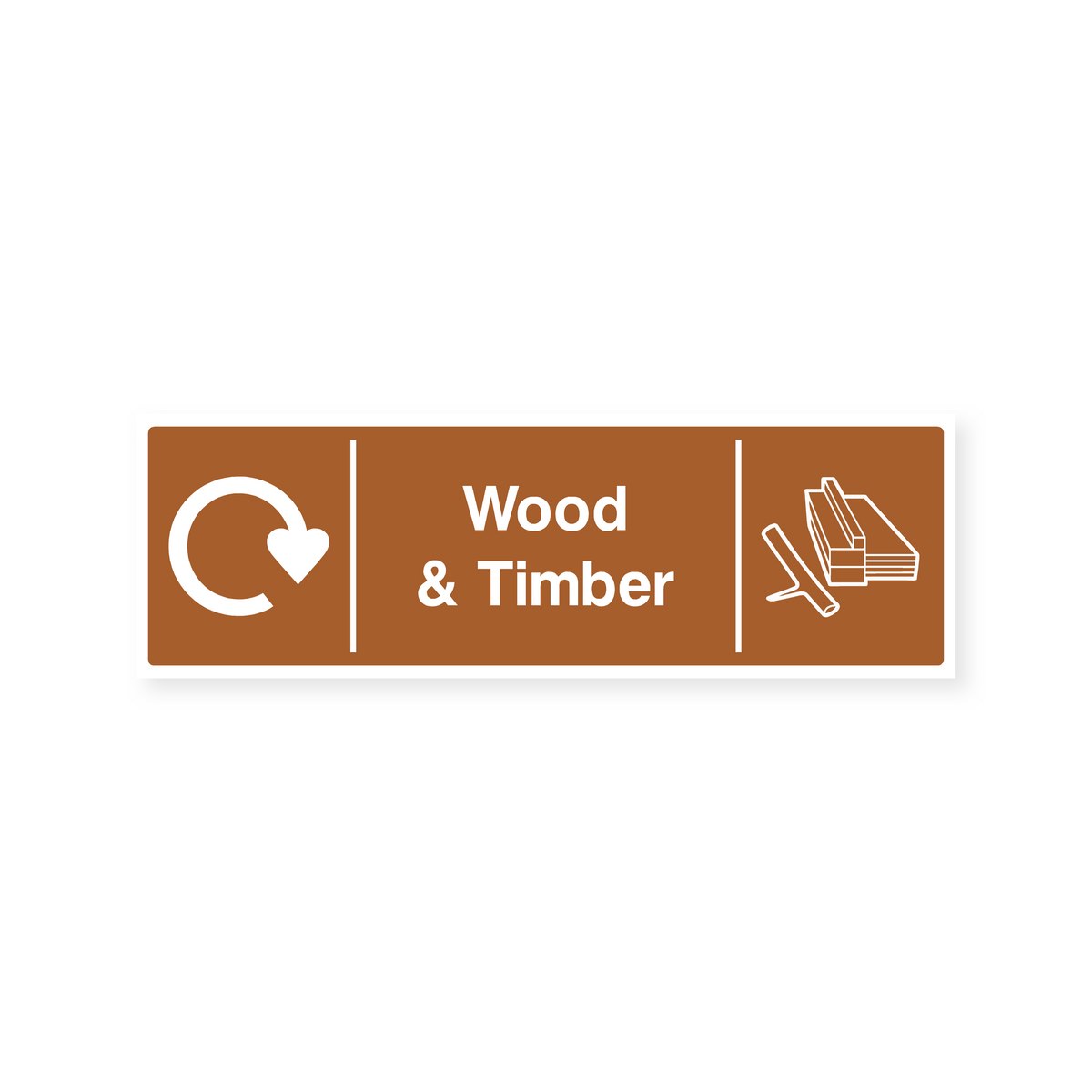Wood & Timber Recycling - Safety Sign – Safety Signs & Stickers